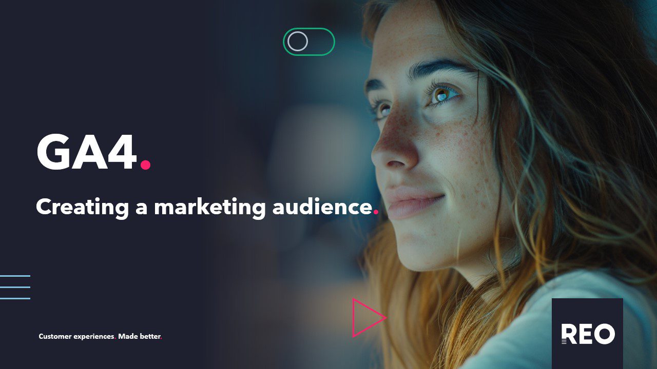 How to create a marketing audience in GA4 - REO:Digital
