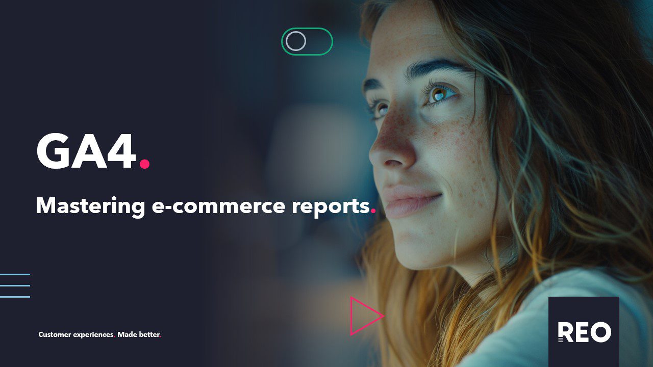 How to use GA4 e-commerce reports to track and optimise sales - REO:Digital